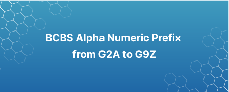 BCBS Alpha Numeric Prefix from G2A to G9Z
