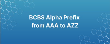 BCBS Alpha Prefix from AAA to AZZ | 2024 Latest Insights