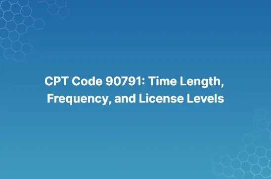 CPT Code 90791: Guidelines, Considerations, and Requirements